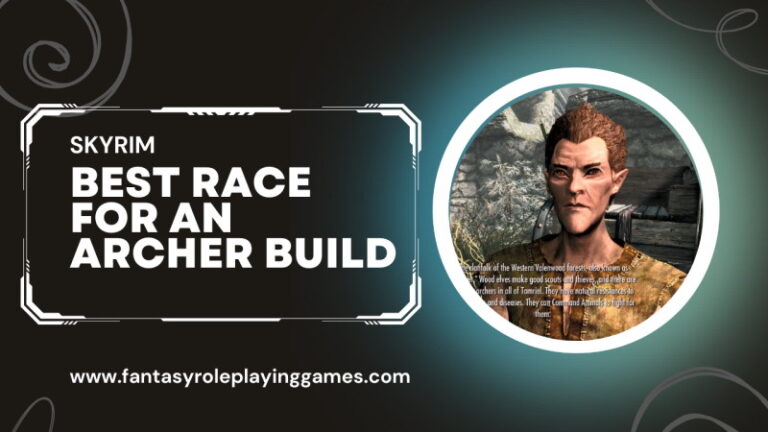 Best Skyrim Race for Archer Build - Fantasy Role-Playing Games